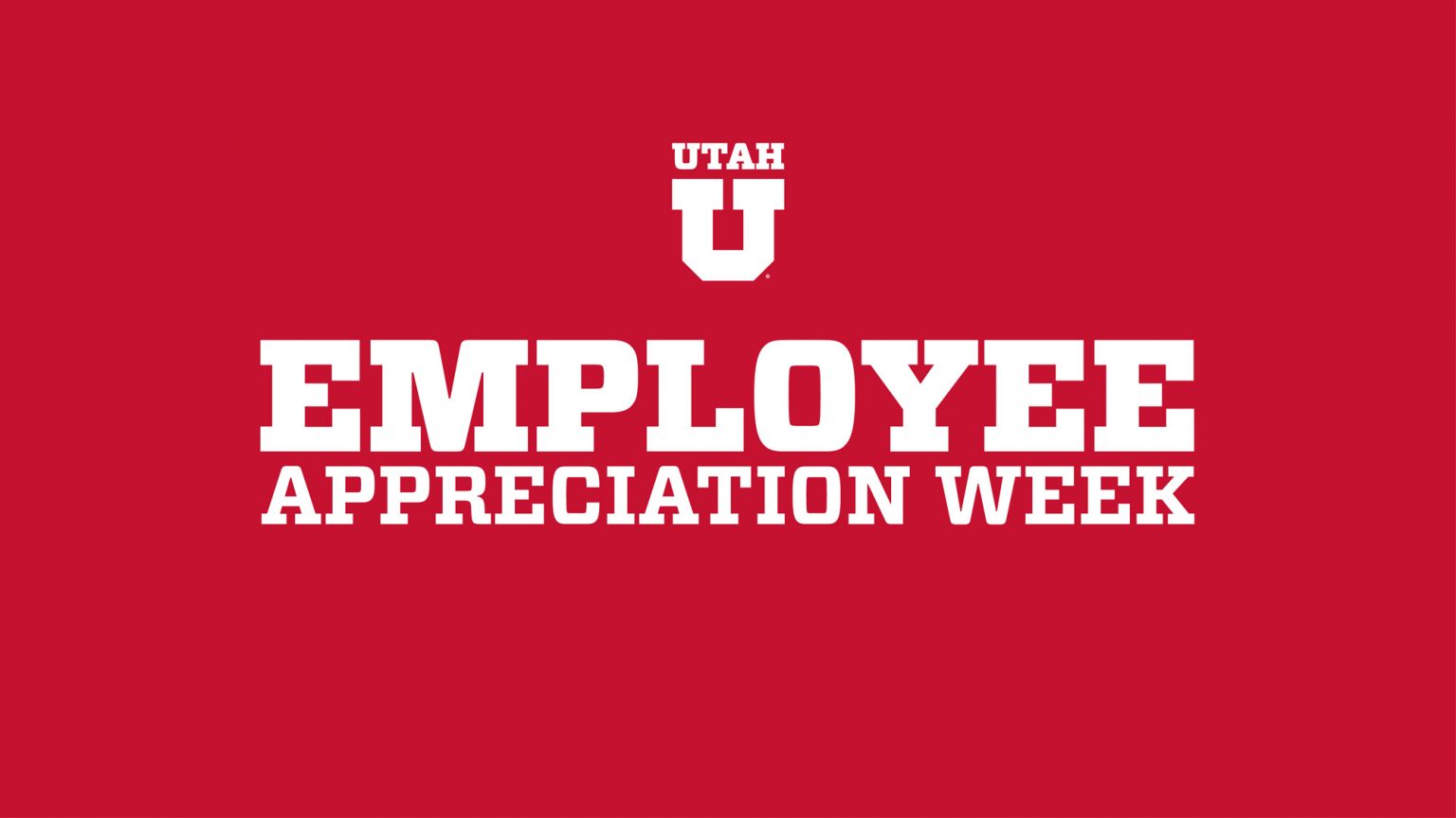 Employee Appreciation Week | @theU