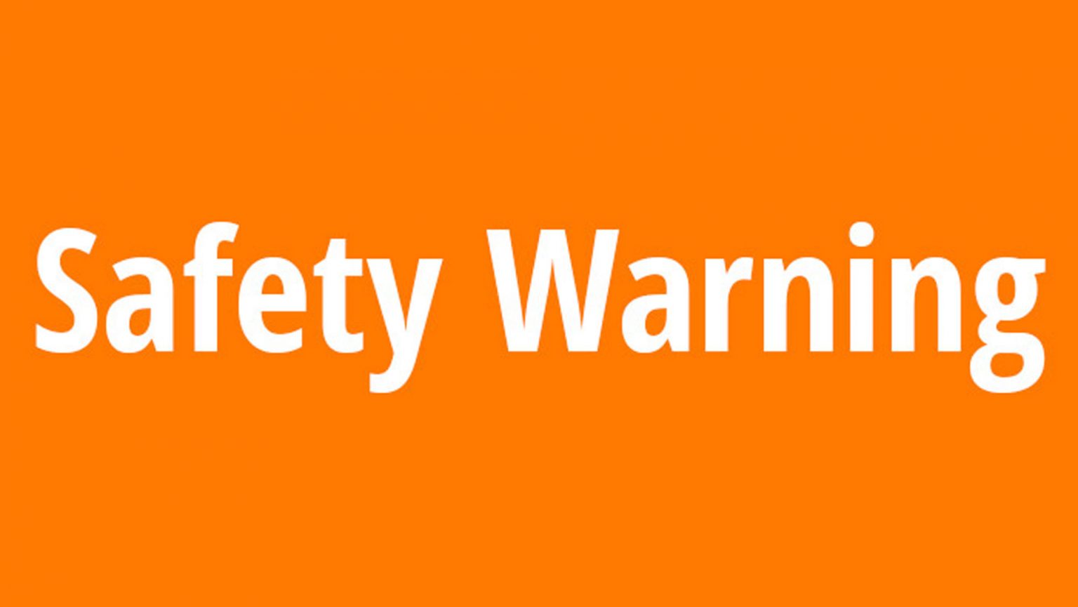 Safety warnings: Everything you need to know – @theU